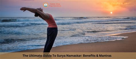 The Ultimate Guide To Surya Namaskar Benefits And Mantras
