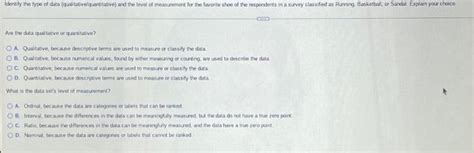 Solved Identify The Type Of Data Quni Tative Quantitative Chegg