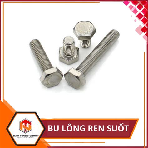 Bu LÔng LiÊn KẾt Ren SuỐt Nam Trung Group