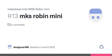Mks Robin Mini · Issue 13 · Makerbase Mks Mks Robin Mini · Github