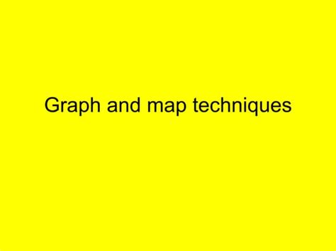 Graph And Map Techniques Ppt Geography Science