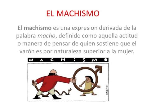 Que Es Machismo Su Definicion Y Significado 2021 Images