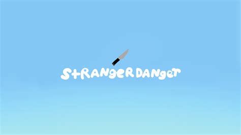 Stranger Danger A Bluey Lost Episode Creepypasta Lost Episode