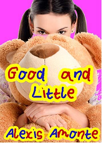 Good And Little Ageplay Erotic Romance Kindle Edition By Amonte