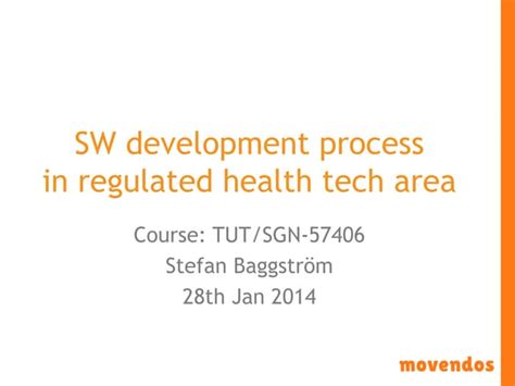 Medical Sw Development Process Lecture Material Case Movendos Oy Pptx
