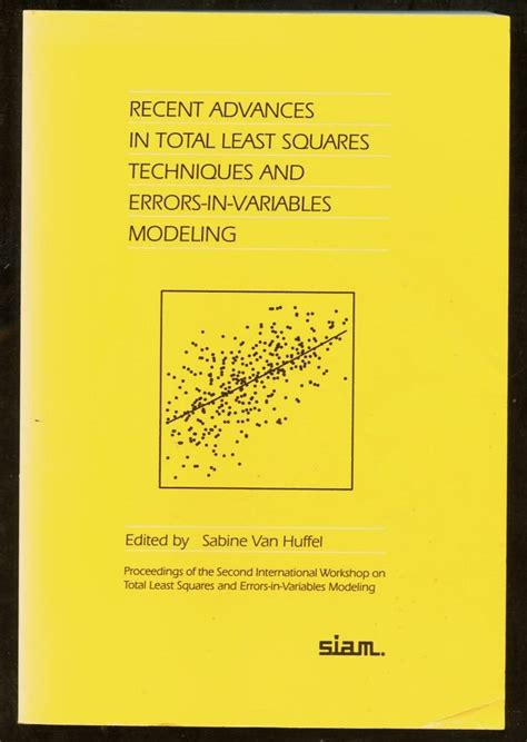 Recent Advances In Total Least Squares Techniques And Errors In