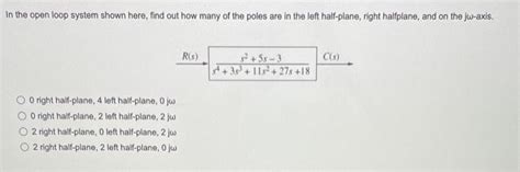 Solved In The Open Loop System Shown Here Find Out How Many Chegg