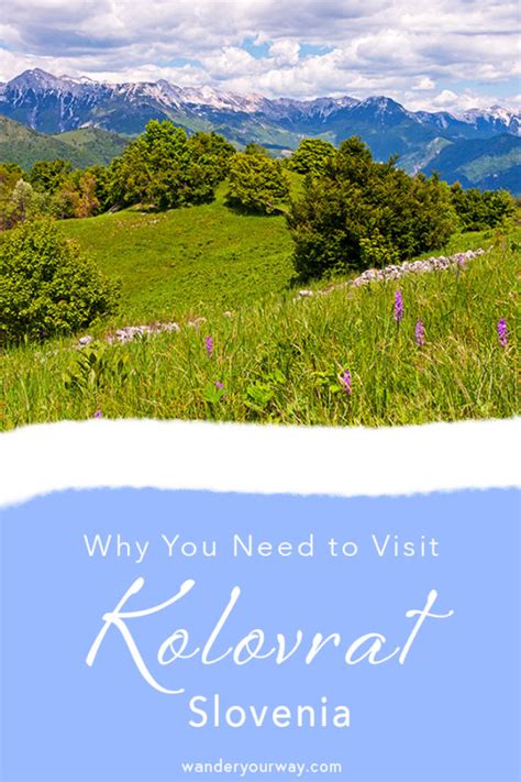 Why You Need to Visit the Amazing Kolovrat Slovenia • Wander Your Way
