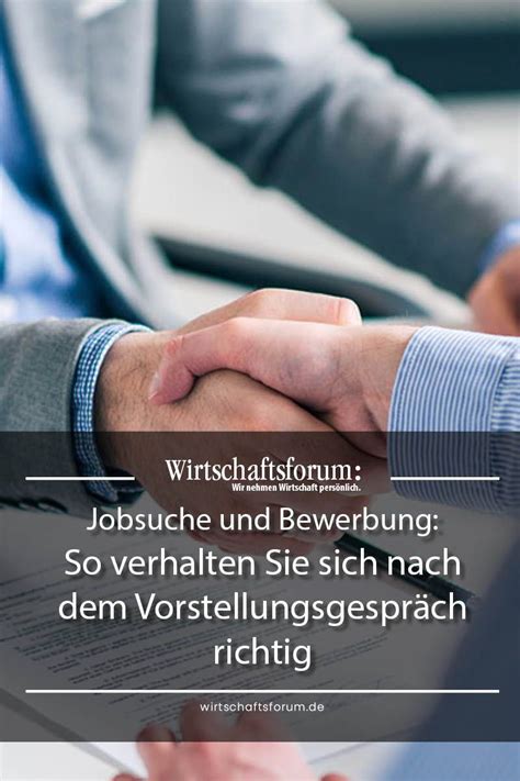 Jobsuche Und Bewerben So Verhalten Sie Sich Nach Dem