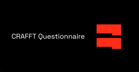 Crafft Questionnaire