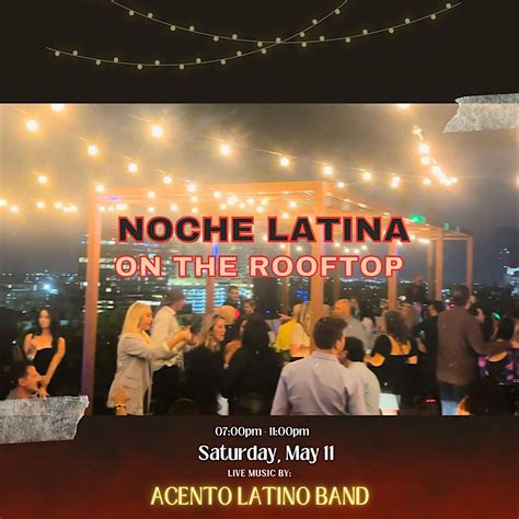 Noche Latina On The Rooftop Treehouse West Palm Beach 11 May 2024