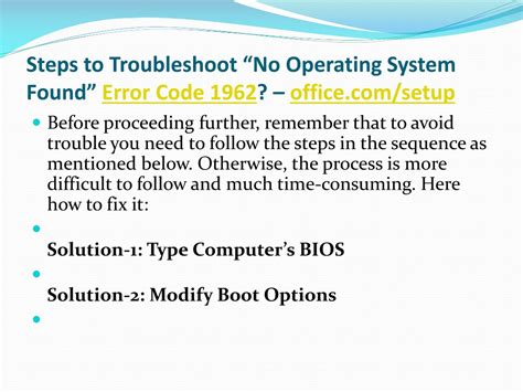 PPT How To Troubleshoot No Operating System Found Error Code 1962 PowerPoint Presentation