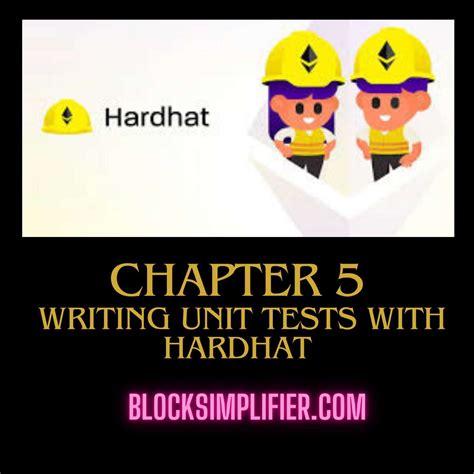 Chapter 5 Writing Unit Tests With Hardhat