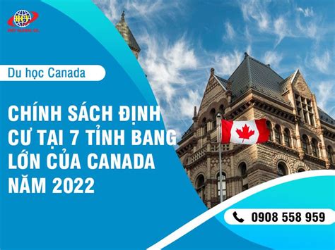 Chính Sách định Cư Tại 7 Tỉnh Bang Lớn Của Canada Năm 2022