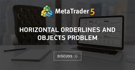 Horizontal Orderlines And Objects Problem Horizontal Line Mql4 And