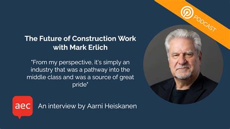 The Future Of Construction Work With Mark Ehrlich Construction News