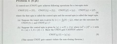 Solved Problem 4 8 ﻿pta Control Not Cnot ﻿gate Achieves