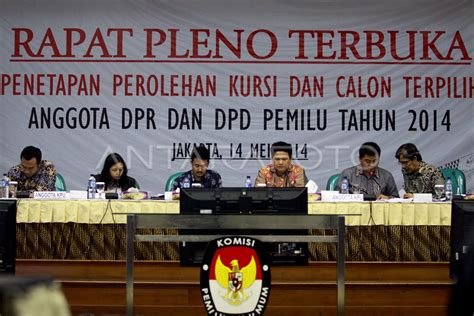 PENETAPAN PEROLEHAN KURSI DAN CALON TERPILIH TINGKAT NASIONAL ANTARA Foto