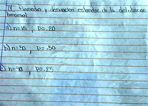 SOLVED IV Promedio Y Desviacion Estandar De La Distribucion Binomial A N P B N P