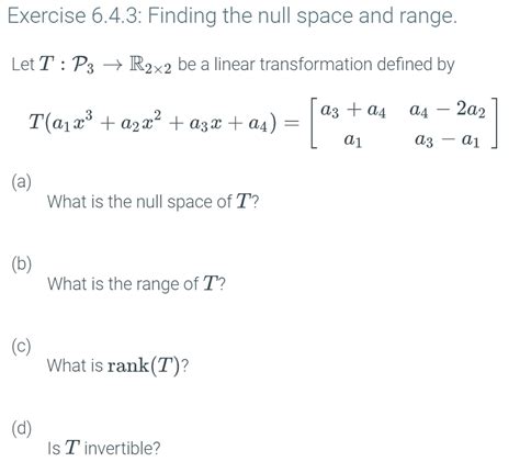 Solved Exercise 643 Finding The Null Space And Range Let
