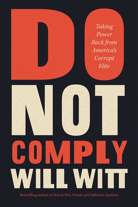 Do Not Comply By Will Witt Hachette Book Group