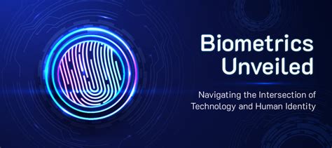 Unlocking The Intriguing World Of Biometrics Hyvikk Blog