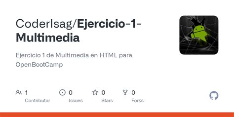 GitHub CoderIsag Ejercicio Multimedia Ejercicio De Multimedia En HTML Para OpenBootCamp