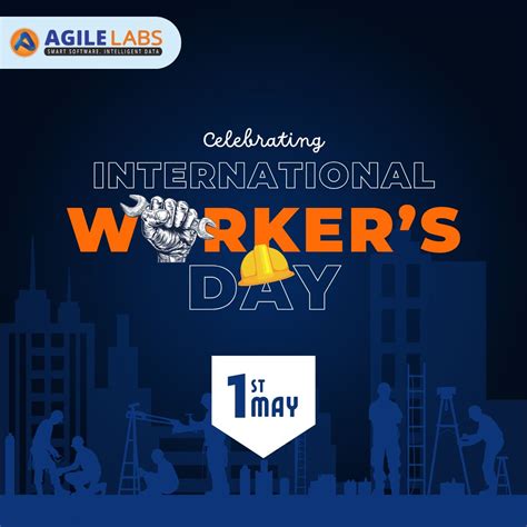 Agile Labs On Linkedin Internationalworkersday Laborsday Agilelabs