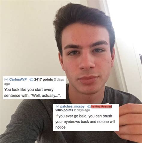 11 Roasts That Are Impressively Accurate Ebaums World