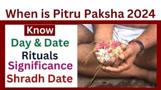 When Is Pitru Paksha 2024 Shradh 2024 Rituals Shradh Tithi Shradh 2024