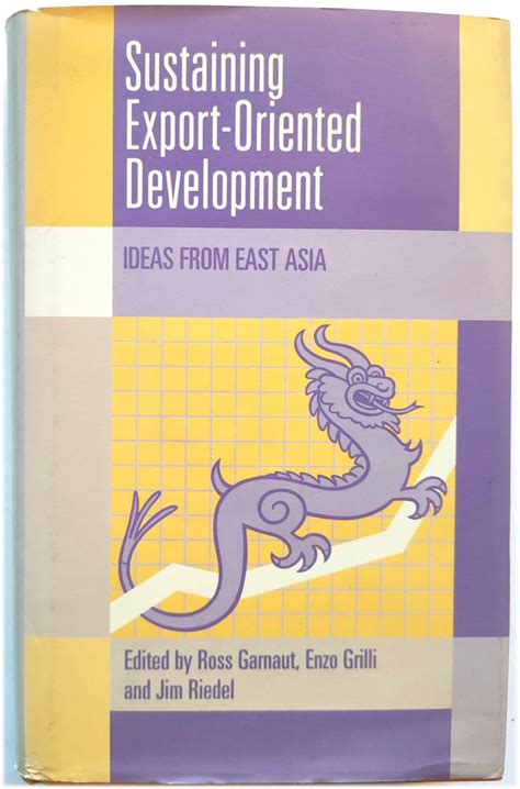 Sustaining Export Oriented Development Ideas From East Asia