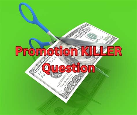 Promotion Killer Question