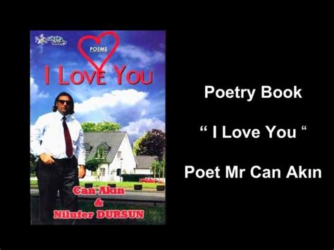 Mr Can Akın I Love You Book Of Poetry 01 Love Pps