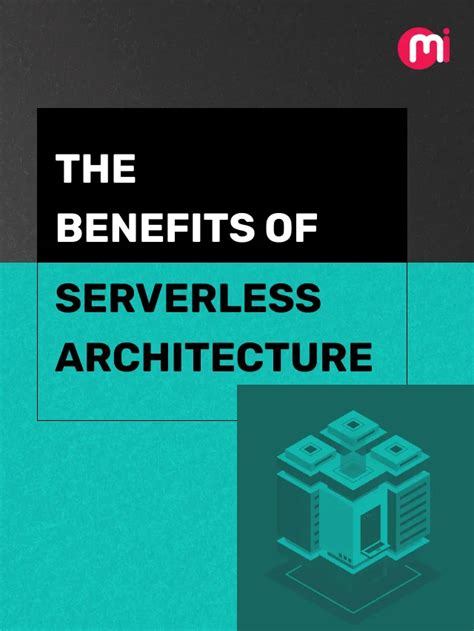 Top Benefits Of Serverless Architecture