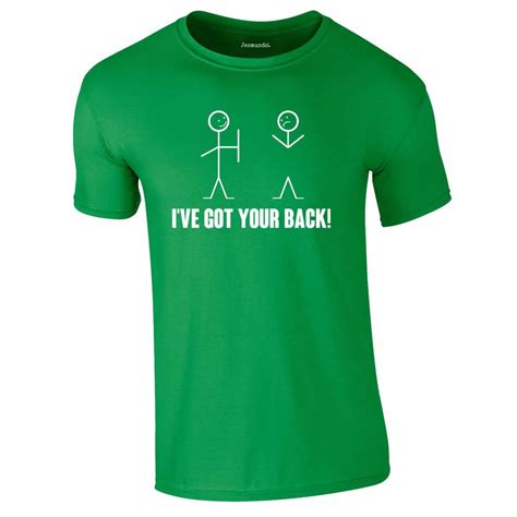 Ive Got Your Back T Shirt