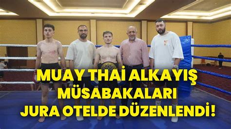 Muay Thai Alkayış Müsabakaları Jura Otelde düzenlendi Afyon Haber