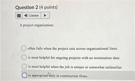 Solved Question 2 4 ﻿pointsa Project Organizationoften