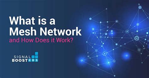 What Is A Mesh Network And How Does It Work