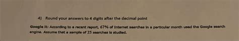 Solved 4 Round Your Answers To 4 Digits After The Decimal