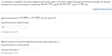 Solved A Manufacturer Is Interested In The Output Voltage Of