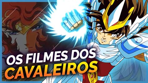 OS FILMES DE CAVALEIROS DO ZODÍACO YouTube