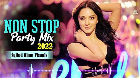 Non Stop Party Mix 2022 Bollywood Party Songs 2022 Sajjad Khan