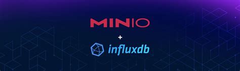 Using Influxdb With Minio