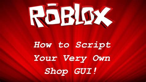 Roblox Scripting Tutorial Scripting Your Own Shop Gui Youtube