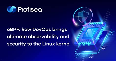Ebpf How Devops Brings Ultimate Observability And Security To The