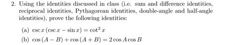 Solved 2 Using The Identities Discussed In Class I E Sum Chegg Com