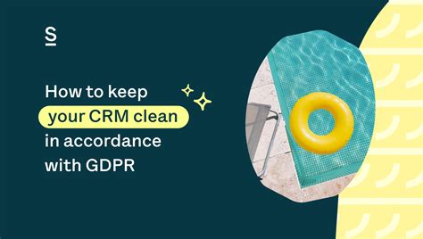 How To Keep A CRM Clean Manage Prospects With GDPR