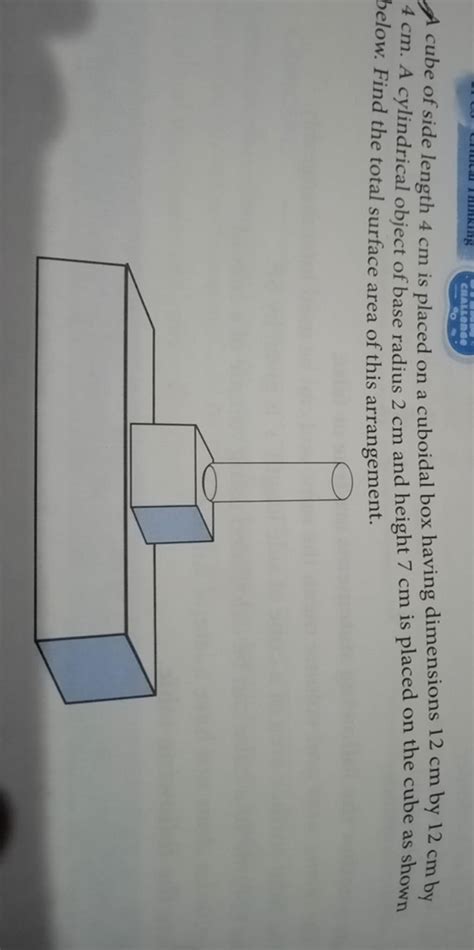 Cube Of Side Length 4 Cm Is Placed On A Cuboidal Box Having Dimensions 12