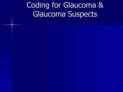 Ppt Coding For Glaucoma And Glaucoma Suspects Powerpoint Presentation Id5619513