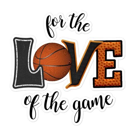 Basketball Vinyl Stickers Sports Stickers For The Love Of Basketball